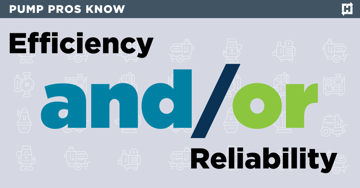 Pump Pros Know- Efficiency & Reliability - Pumps.org