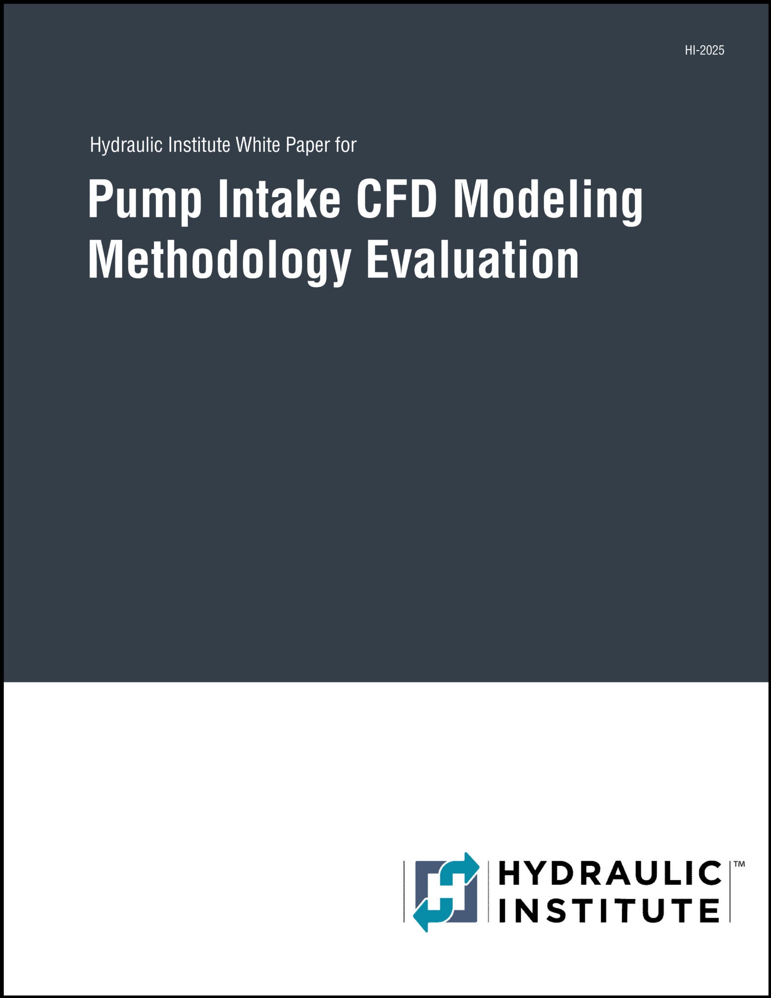 Pump Intake CFD Modeling Methodology Evaluation White Paper - Pumps.org
